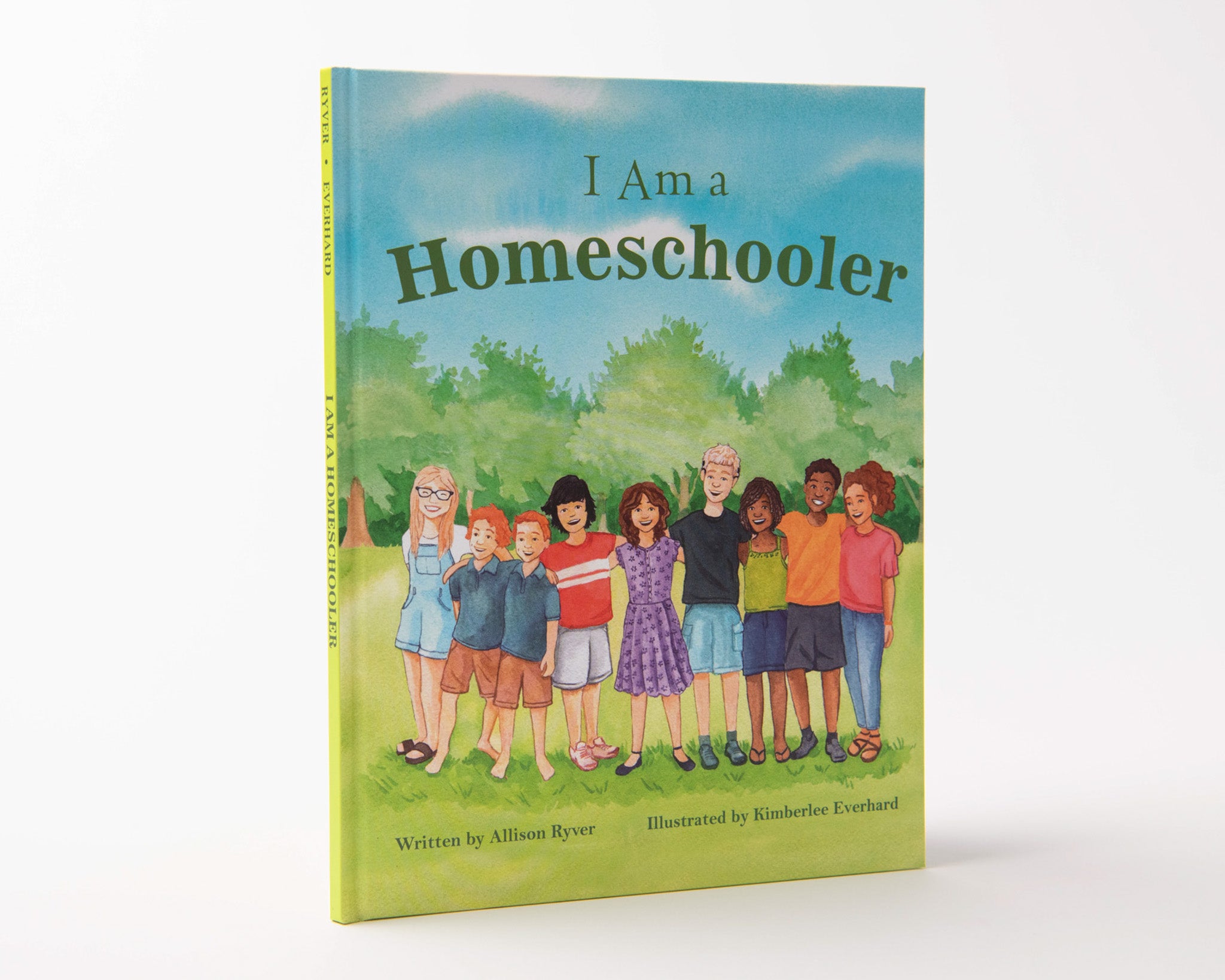 I Am a Homeschooler Children’s Picture Book, Hardcover – Allison Ryver